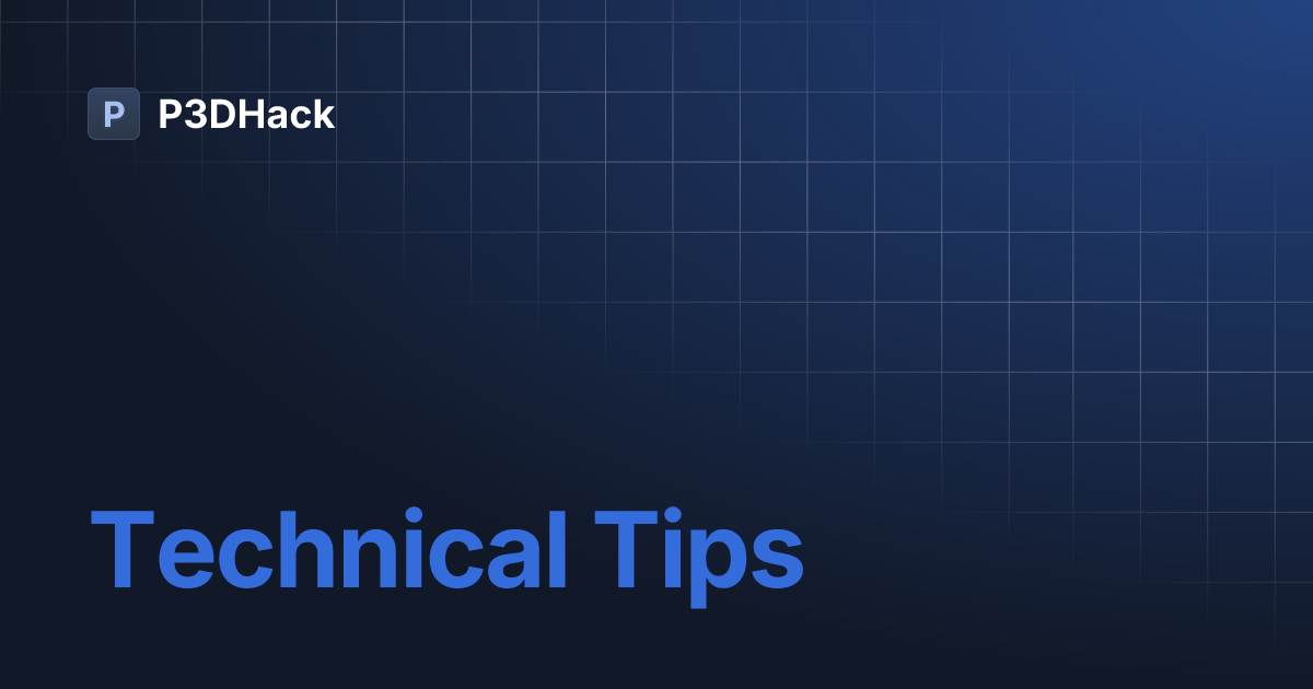 Technical Tips | P3DHack