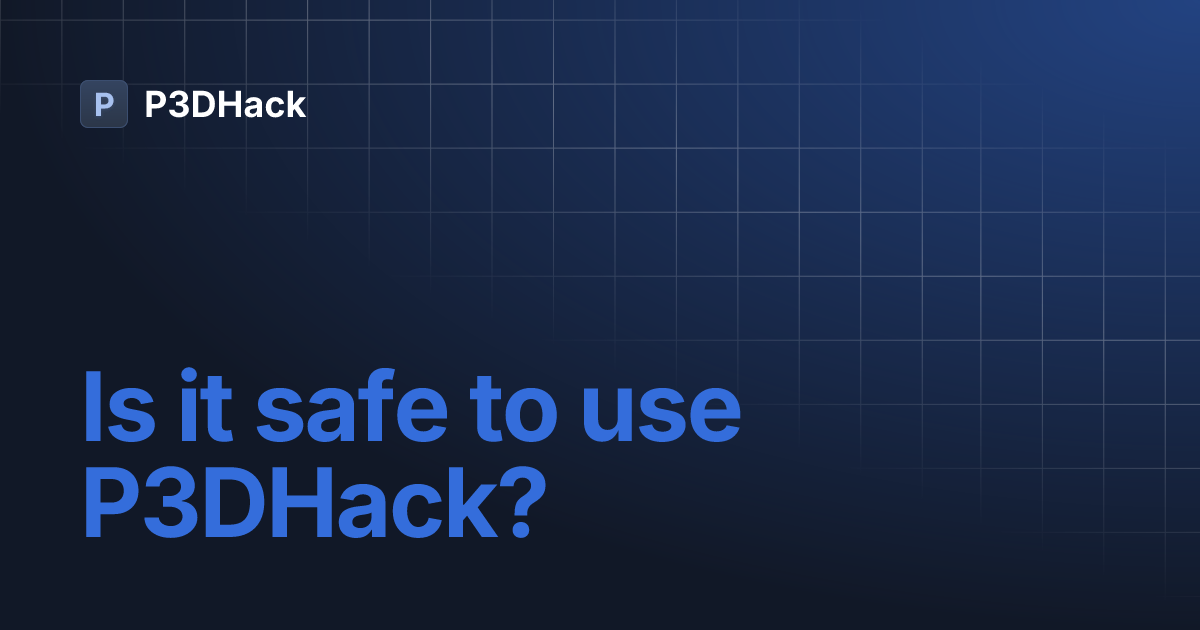 Is it safe to use P3DHack? | P3DHack